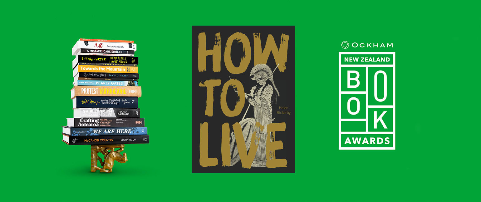 Ockham Winner 2020: How to Live by Helen Rickerby – Academy of New ...